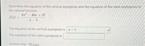 Solved Determine The Equation Of The Vertical Asymptote And