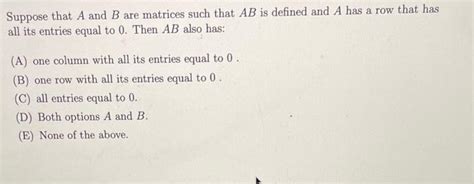 Solved Suppose That A And B Are Matrices Such That AB Is Chegg