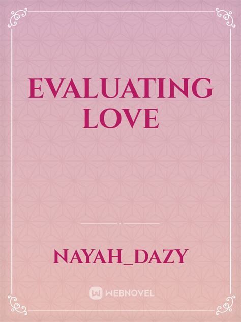 Evaluating Love Novel Read Free Webnovel Evaluating Love Novel Read Free Webnovel