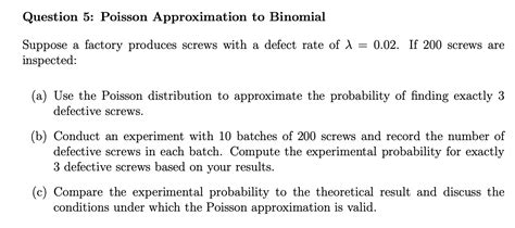Solved Question 5 Poisson Approximation To BinomialSuppose Chegg Com