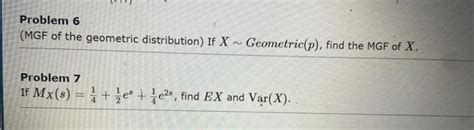 Solved Problem MGF Of The Geometric Distribution If Chegg