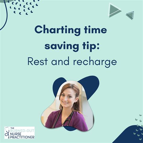 Charting Time Saving Tip Rest And Recharge The Nurse Practitioner Charting School