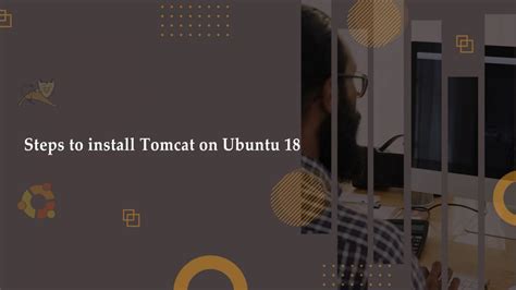 steps to install tomcat on ubuntu 18 04 tomcat service actsupport