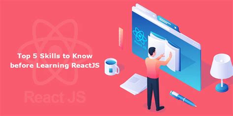 Top 5 Skills To Know Before Learning Reactjs With Reference Links