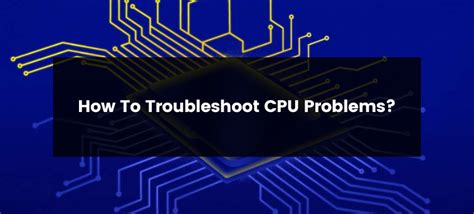 How To Troubleshoot Cpu Problems Divided We Will Fall