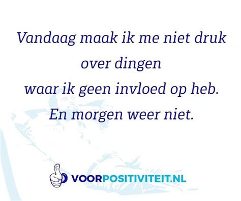 Pin Van Hans Streelman Op Diversen Motiverende Woorden Woorden