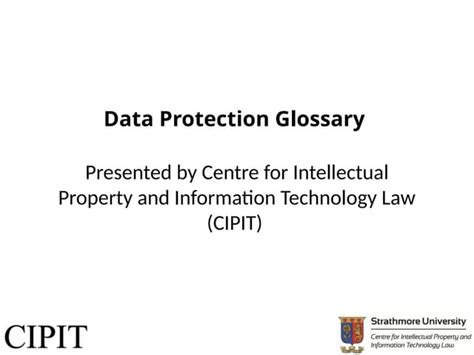 Data Protection Glossary Presented By I Ciii Pptx