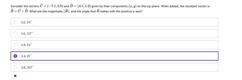 Solved Consider The Vectors C 71 28 And D 41 12 Given