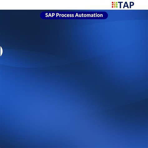 Sapautomation Efficiencyunleashed Techelvesatwork Tap Booknow Technology Advisory
