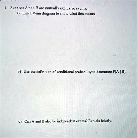 solved suppose a and b are mutually exclusive events use a venn