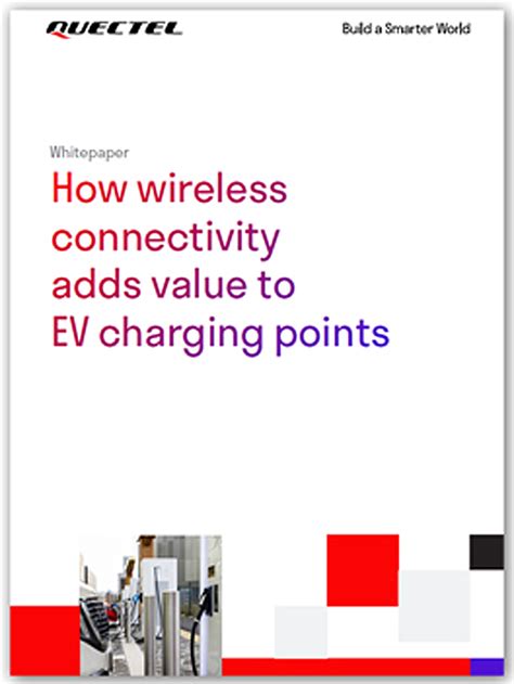 Quectel Whitepaper Details Wireless Connectivity For Ev Charging Iot