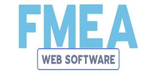 Fmea Web Software Streamlines Quality Management Fmea Web Software
