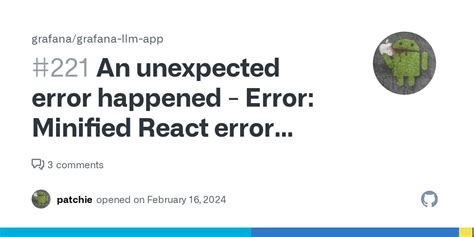 An Unexpected Error Happened Error Minified React Error 301 · Issue