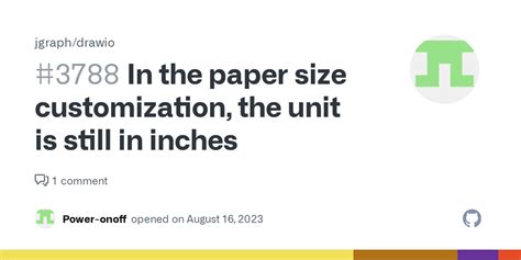 In The Paper Size Customization The Unit Is Still In Inches · Issue 3788 · Jgraphdrawio · Github