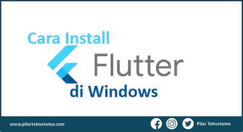 cara install flutter di windows