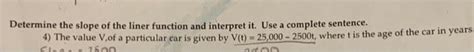 Solved Determine The Slope Of The Liner Function And