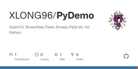 GitHub XLONG PyDemo OpenCV Tensorflow Flask Scrapy PyQt Etc For Python