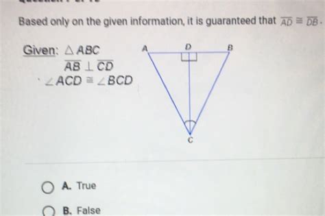 solved based only on the given information it is guaranteed that overline ad≌ overline db