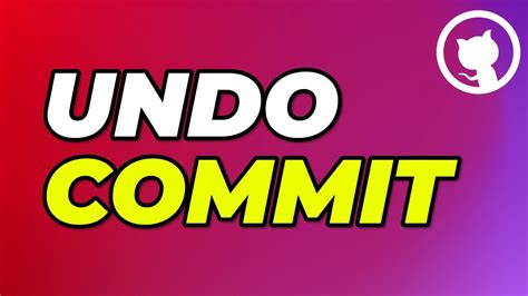 How To Undo Commit In Git Full Guide Youtube