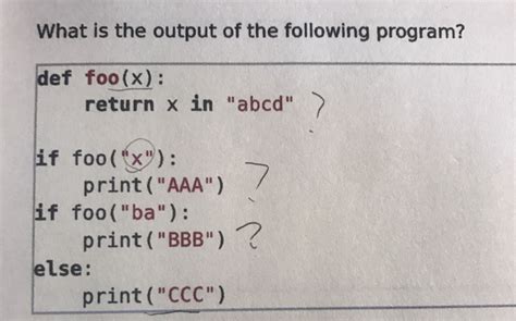 Solved What Is The Output Of The Following Program Def