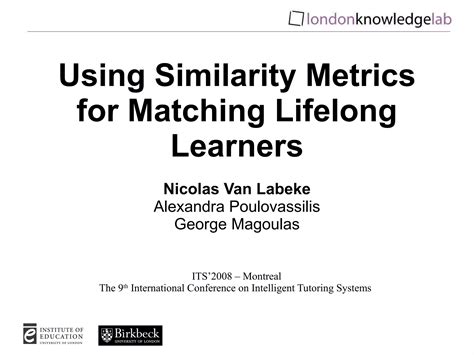 Using Similarity Metrics For Matching Lifelong Learners Ppt Search Internet