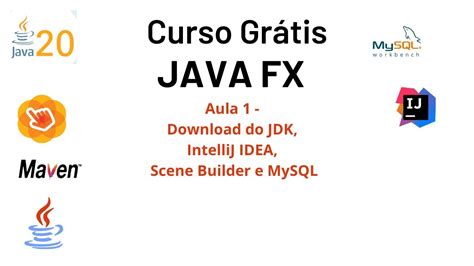 Aula 1 Download Do Jdk Intellij Idea Scene Builder E Mysql Youtube