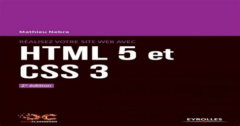 pdf réalisez votre site web avec html 5 et css 3 · réalisez votre