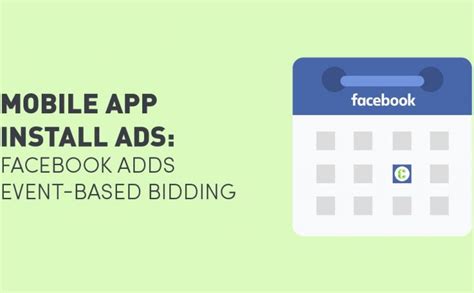 mobile app install ads facebook adds event based bidding