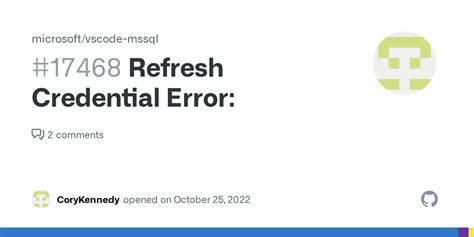 refresh credential error · issue 17468 · microsoft vscode mssql · github