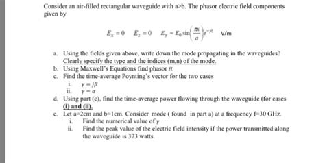 Solved Consider An Air Filled Rectangular Waveguide With Chegg