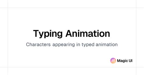 Typing Animation Magic Ui