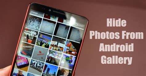 How To Prevent Certain Photos From Showing Up In Androids Gallery