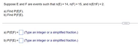 Solved Suppose E And F Are Events Such That N E 14 N F 15 Chegg Com