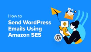 How To Send WordPress Emails Using Amazon SES Step By Step