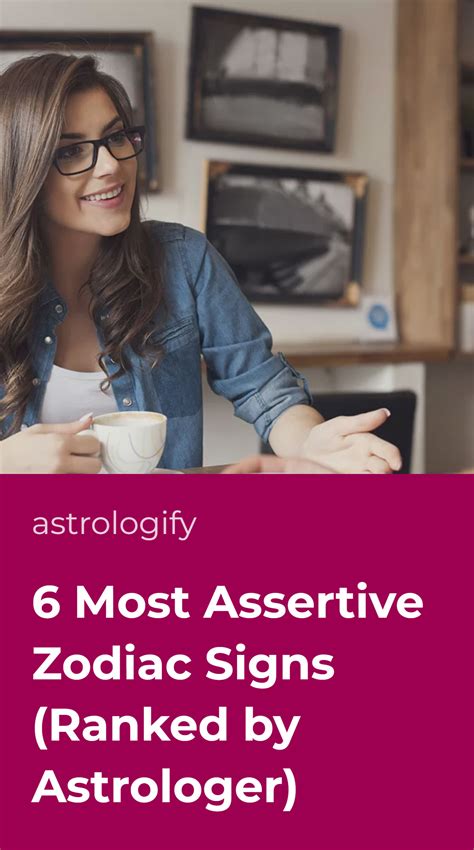 6 Most Assertive Zodiac Signs Ranked By Astrologer • Astroloy