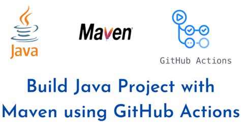 build java project with maven using github actions