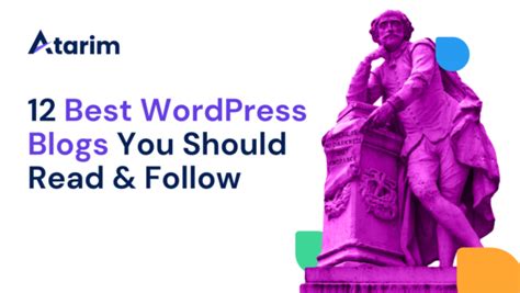 12 Best Wordpress Blogs You Should Read And Follow In 2024 Atarim