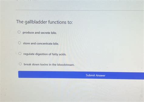 The Gallbladder Functions To Produce And Studyx