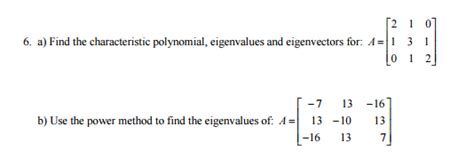 Solved Find The Characteristic Polynomial Eigenvalues And
