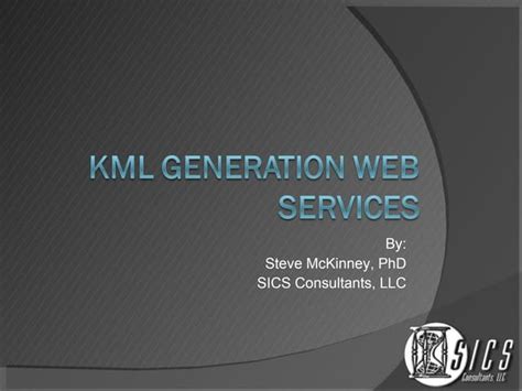 Kml Generation Web Services Ppt