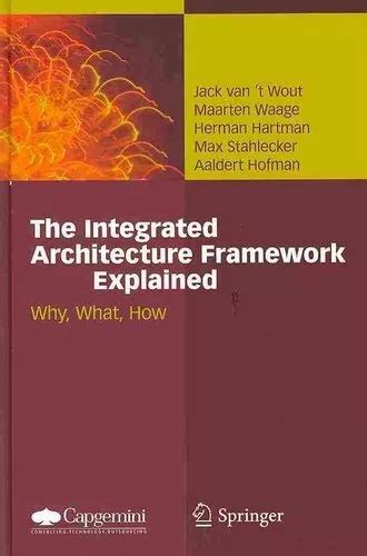 The Integrated Architecture Framework Explained Why What How 9783642115172 £5499 Picclick Uk