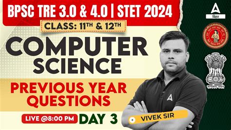 Bpsc Tre 30 Bihar Stet And 2024 Computer Science Paper 2 Pyq Discussion