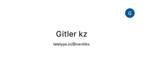 Gitler Kz — Teletype