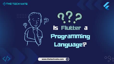 Is Flutter A Programming Language The Most Asked Question To Me From The Beginner