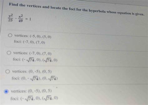 Solved Find The Vertices And Locate The Foci For The Hyperbola Whose Equation Is Given Y 2 25