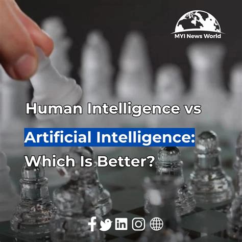 Human Intelligence Vs Artificial Intelligence Which Is Better Myi