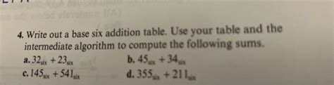 Solved 4 Write Out A Base Six Addition Table Use Your