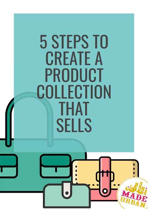 5 Steps To Create A Product Collection That Sells Made Urban