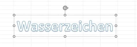Wasserzeichen In Excel Einfügen So Klappts