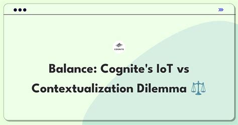 Cognite Iot Vs Contextualization Product Trade Off Case Nextsprints